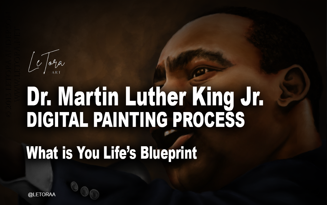 Martin Luther King: What's Your LIfe Blueprint? - Artist, Landscape ...